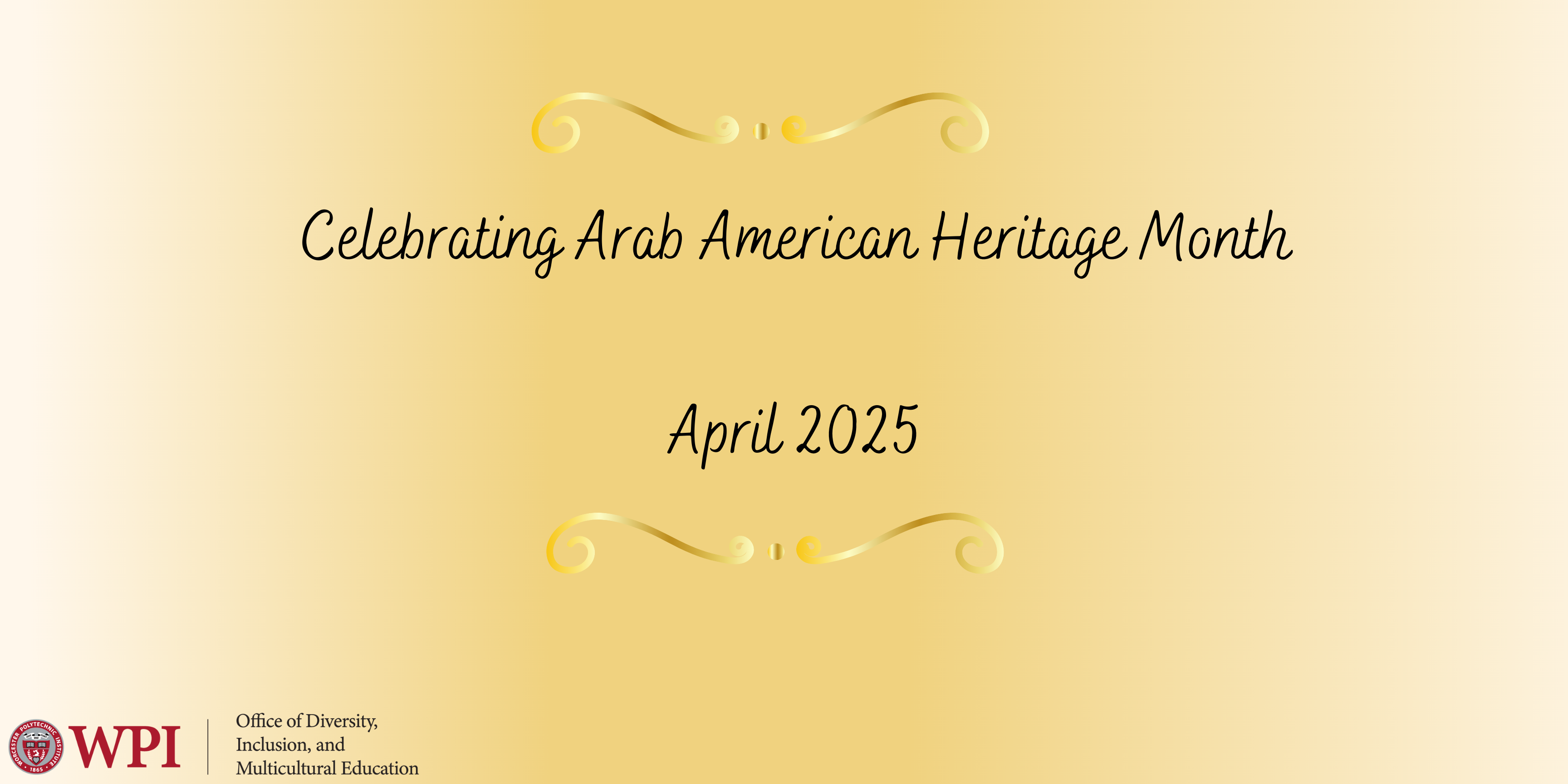 Celebrating Arab American Heritage Month | Worcester Polytechnic Institute